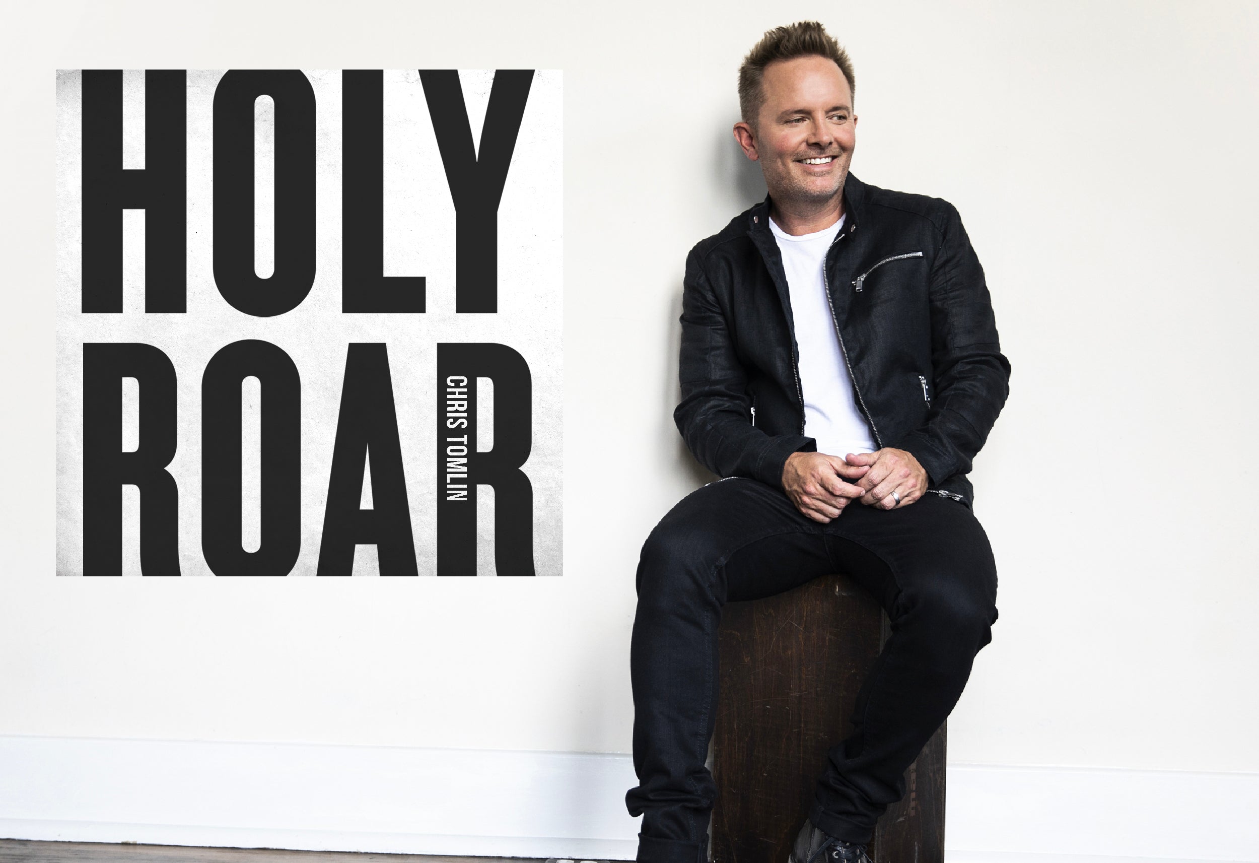 HOLY ROAR ALBUM OUT NOW – Chris Tomlin